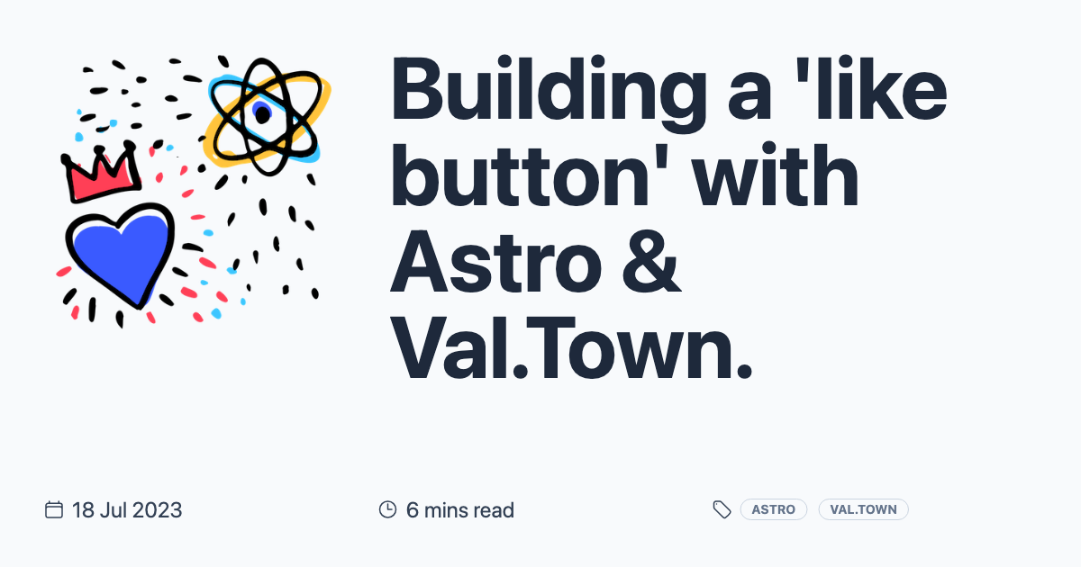 Building a 'like button' with Astro & Val.Town — Merlin Mason
